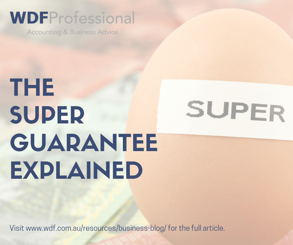 WDF Accounting and Advisory - Blog | The Superannuation Guarantee Explained
